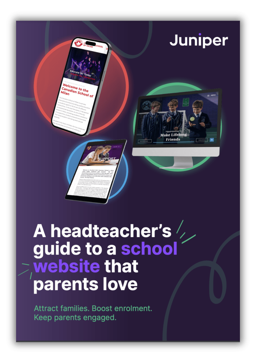 Headteacher's Guide to a School Website that Parents Love | Juniper ...